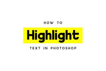 How To Highlight Text In Photoshop Envato Tuts