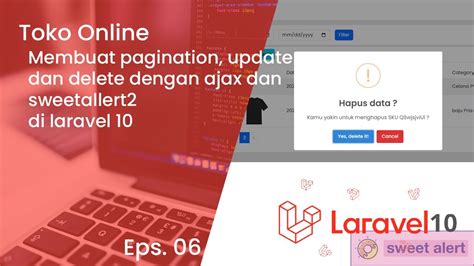 toko online laravel 10 eps 06 membuat pagination update dan delete