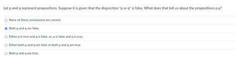 solved let p and q represent propositions suppose it is