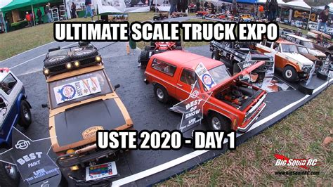 Uste 2020 Day 1 Ultimate Scale Truck Expo Video Big Squid Rc Rc