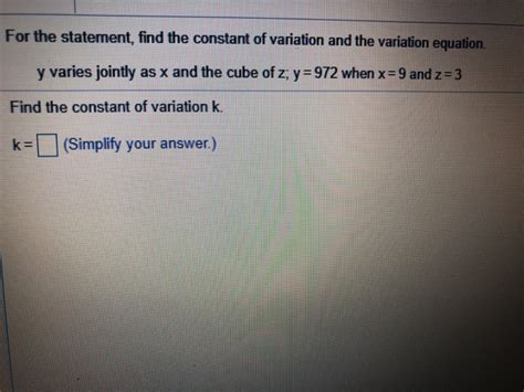 solved for the statement find the constant of variation and