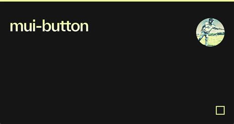 Mui Button Codesandbox