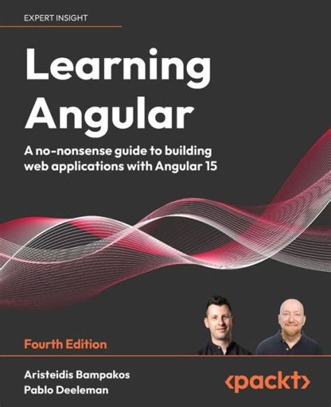 Learning Angular A No Nonsense Guide To Building Web Applications With Angular 15 4th Edition