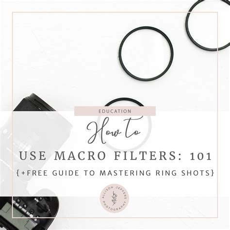 how to use macro filters for wedding photographers freebie