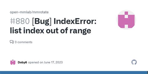 Bug Indexerror List Index Out Of Range · Issue 880 · Open Mmlabmmrotate · Github