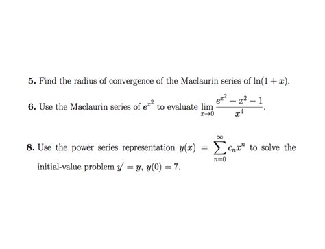Solved 5 Find The Radius Of Convergence Of The Maclaurin