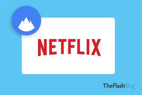 Does NordVPN Work With Netflix TheFlashBlog