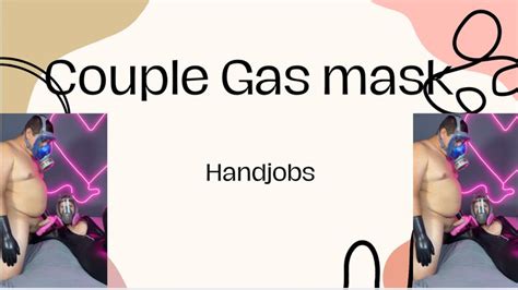 Couple G Mask Handjobs Play Camilaplayfull Clips4sale