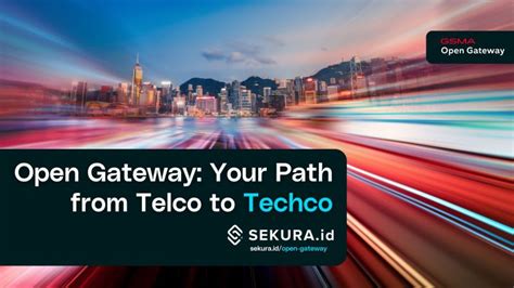 Sekura Id On Linkedin Open Gateway Your Path From Telco To Techco