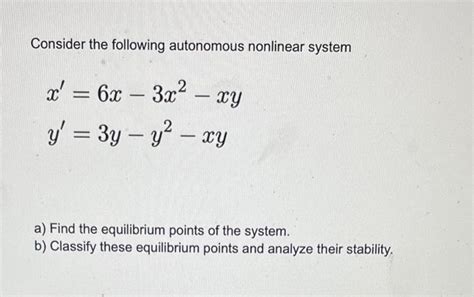 Solved Consider The Following Autonomous Nonlinear System
