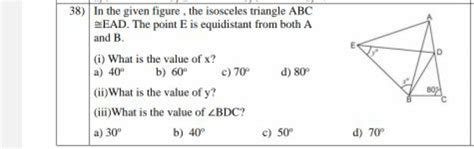 38 In The Given Figure The Isosceles Triangle Abc Cong E A D The Poin