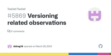 Versioning Related Observations · Issue 5869 · Tooljettooljet · Github