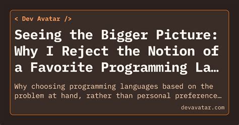 Seeing The Bigger Picture Why I Reject The Notion Of A Favorite