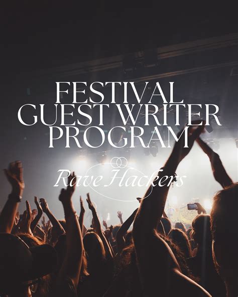 music festival guest writer program rave hackers