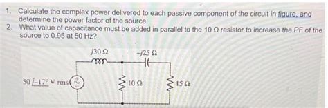 Solved 1 Calculate The Complex Power Delivered SolutionInn