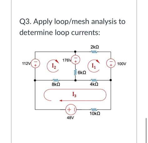 Solved Q3 Apply Loopmesh Analysis To Determine Loop
