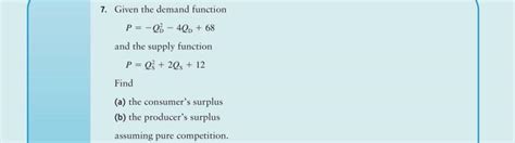 Solved 7 Given The Demand Function P−qd2−4qd68 And The
