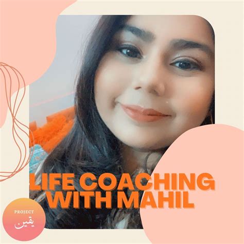 Project Yaqeen On Linkedin Mahil Is Now Offering Life Coaching
