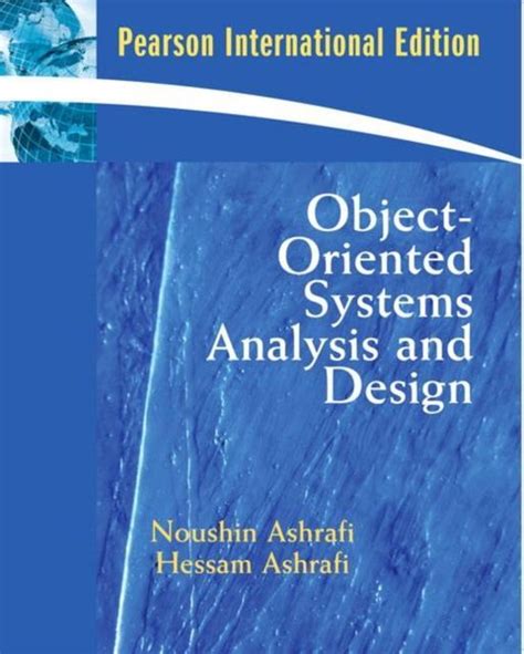 Object Oriented Systems Analysis And Design 9780131354791 Noushin