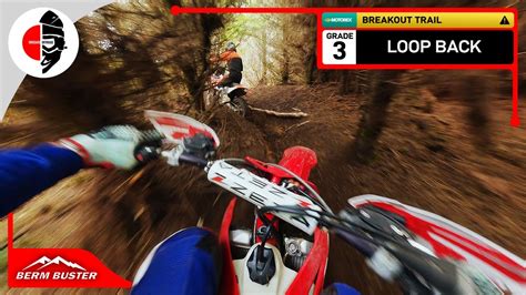 Berm Buster Motorex Loop 🟢 Breakout Trail ⚠️ Loop Back Grade 3 Youtube