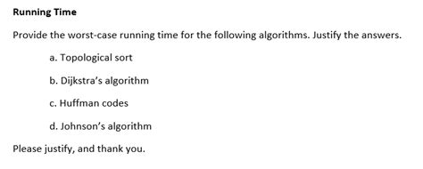 solved provide the worst case running time for the following