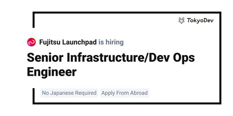 senior infrastructure dev ops engineer fujitsu launchpad tokyodev