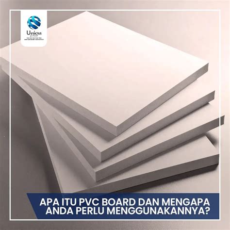 Apa Itu Pvc Board Dan Mengapa Anda Perlu Menggunakannya