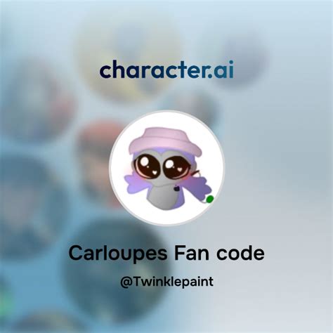 Chat With Carloupes Fan Code Characterai Ai Chat Reimaginedyour