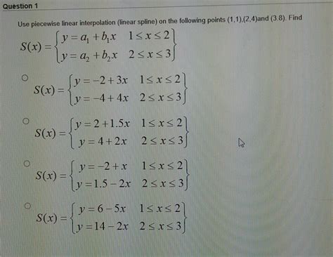 Solved Question 1 Use Piecewise Linear Interpolation Linear
