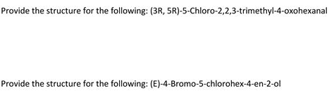 Solved Provide The Structure For The Following 3r