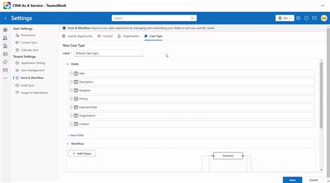Configuring Case Workflows And Forms In Crm As A Service