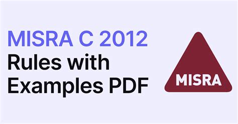 Misra C 2012 Rules Explained With Examples A Complete Guide