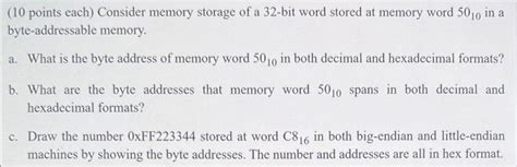 Solved 10 Points Each Consider Memory Storage Of A 32 Bit