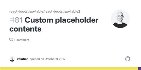 custom placeholder contents · issue 81 · react bootstrap table react