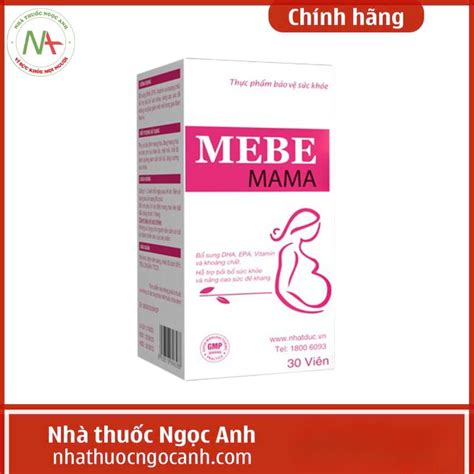 Thuốc Mebe Mama Giá Bao Nhiêu Mua ở đâu Uy Tín Có Tốt Không