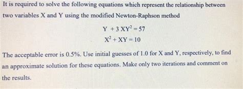 Solved It Is Required To Solve The Following Equations Which Chegg Com