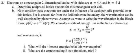 Solved Electrons On A Rectangular 2 Dimensional Lattice