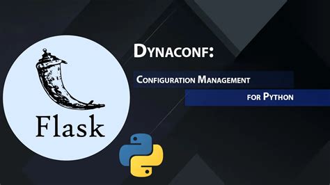 Dynaconf Configuration Management For Python