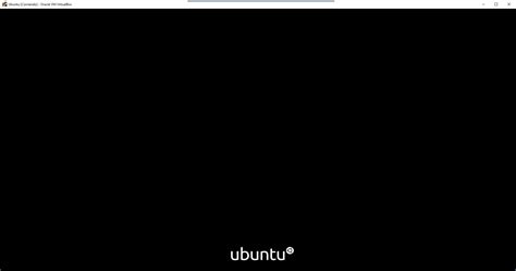 2004 Black Screen Ubuntu Virtualbox Ask Ubuntu
