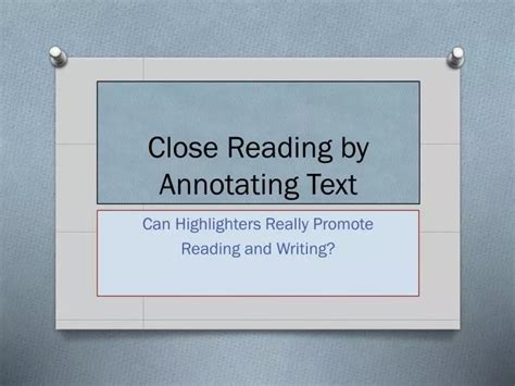 Ppt Close Reading By Annotating Text Powerpoint Presentation Free