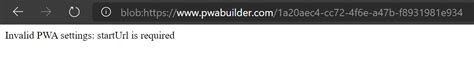 Error Generating Android Package Invalid Pwa Settings Starturl Is