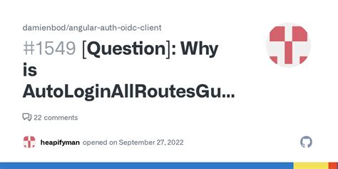 Question Why Is Autologinallroutesguard Not Recommended · Issue 1549 · Damienbodangular