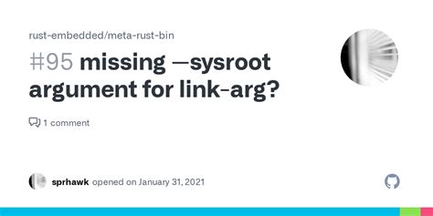 missing sysroot argument for link arg · issue 95 · rust embedded meta rust bin · github