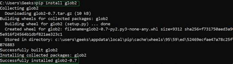 How To Install Glob In Python In Windows Geeksforgeeks