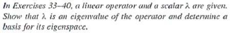 Solved In Exercises 3340 A Linear Operator And A Scalar à