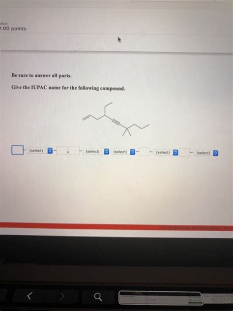 Solved Be Sure To Answer All Parts Give The IUPAC Name For Chegg
