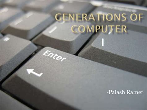 Generations Of Computer Ppsx Computing Technology And Computing