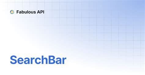 Searchbar Fabulous Api