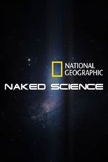 Watch Naked Science Online Stream Episodes Seasons
