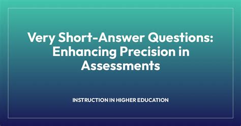 Very Short Answer Questions Enhancing Precision In Assessments • Teachers Institute